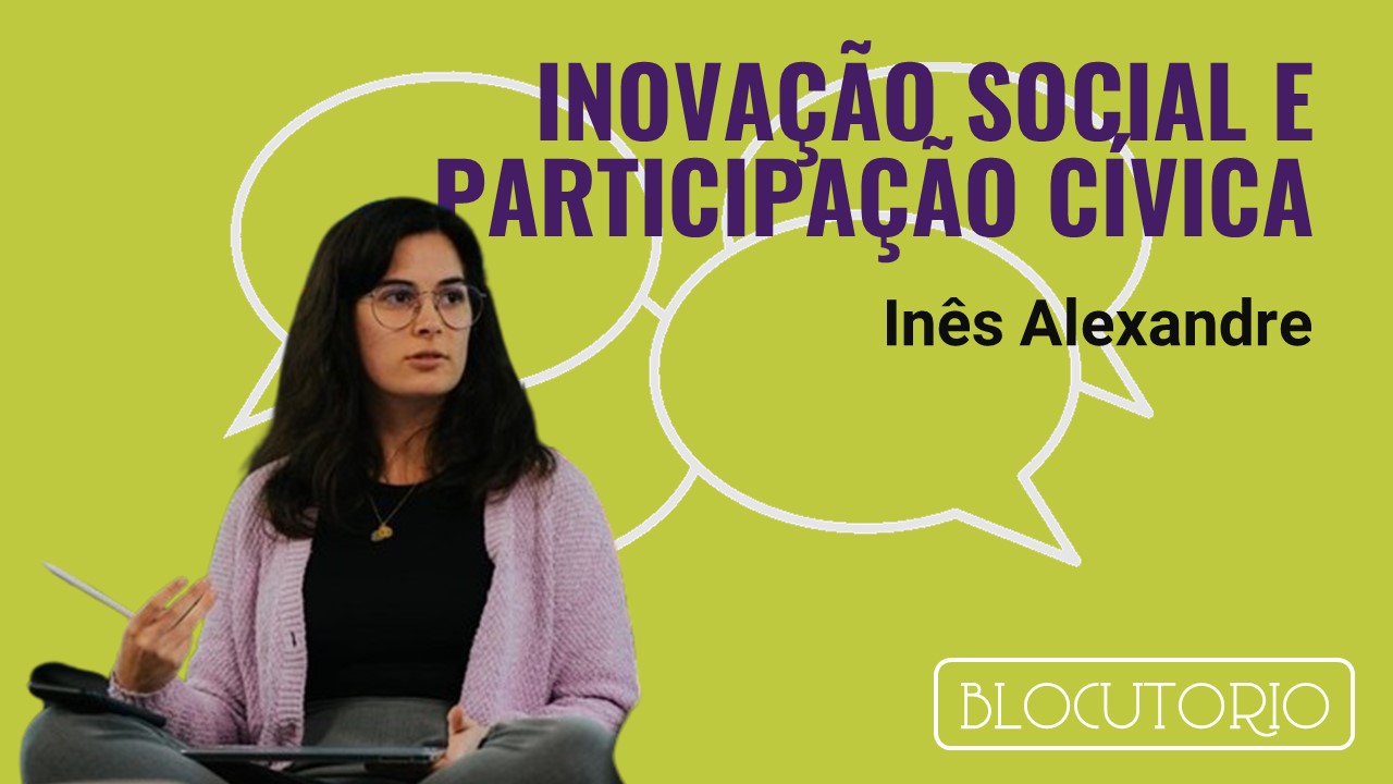 Inês Alexandre – Inovação social e participação cívica | Economía en ...